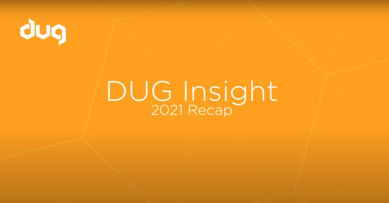 DUG Insight: 2021 Recap. | DUG Technology